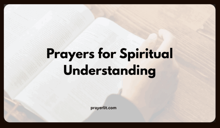 35 Powerful Prayers for Spiritual Understanding (2025) - PrayerLit
