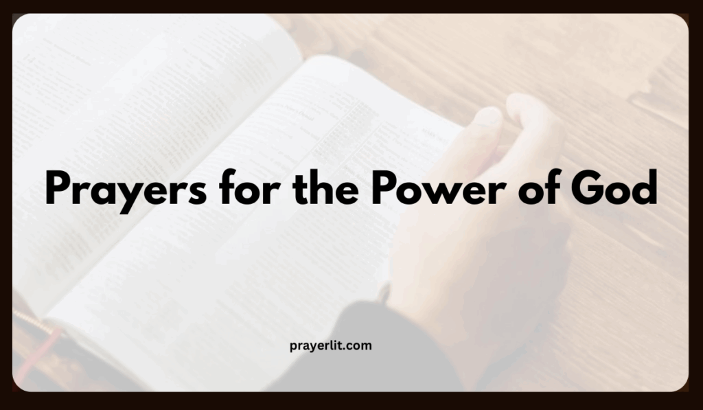 35 Powerful Prayers for the Power of God (2026) - PrayerLit