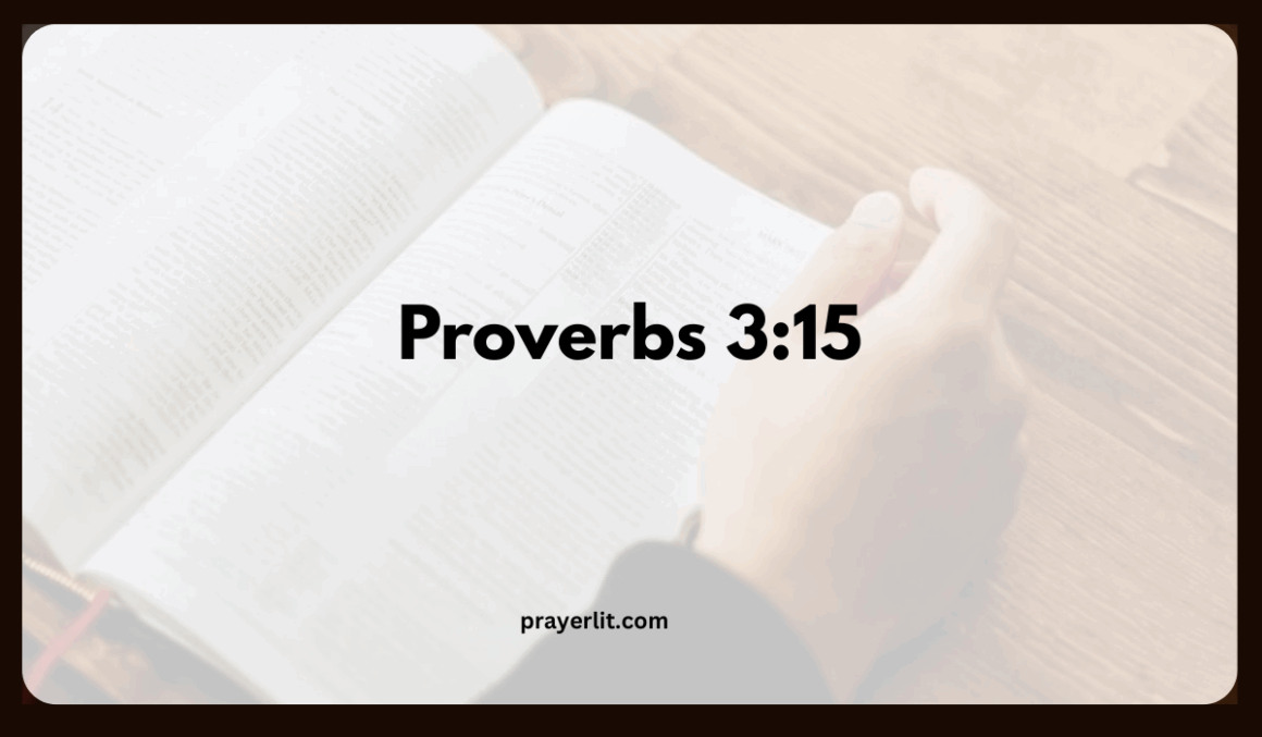Proverbs 3:15 Meaning – “Wisdom Is More Valuable Than Rubies”