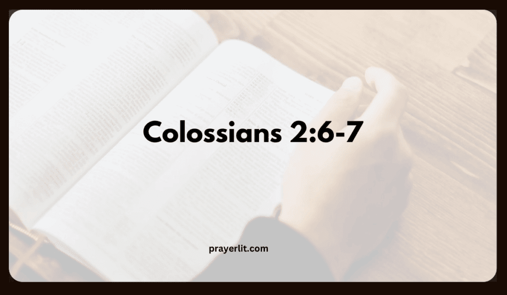 Colossians 2:6-7 Meaning and Commentary - PrayerLit