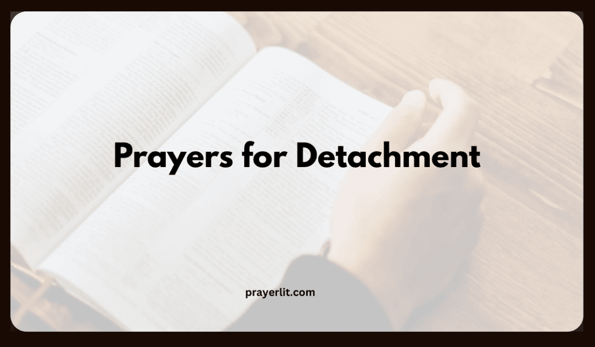 35 Short Powerful Prayers for Detachment 2025 - PrayerLit