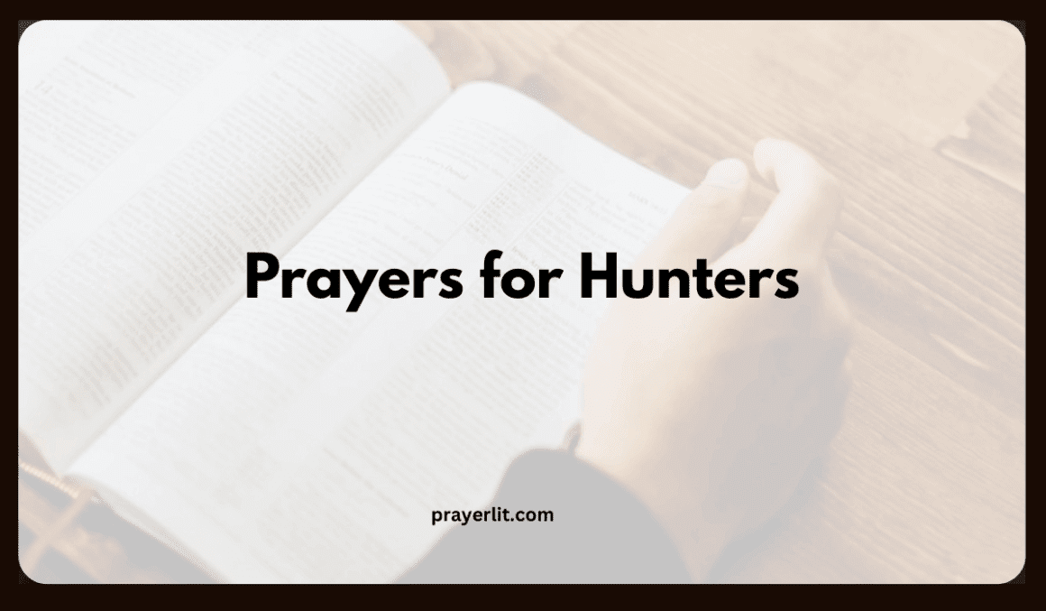 35 Powerful Prayers for Hunters 2026 - PrayerLit