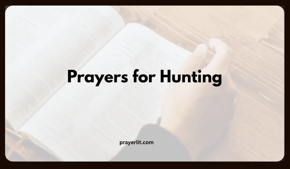 35 Powerful Prayers for Hunting 2026 - PrayerLit