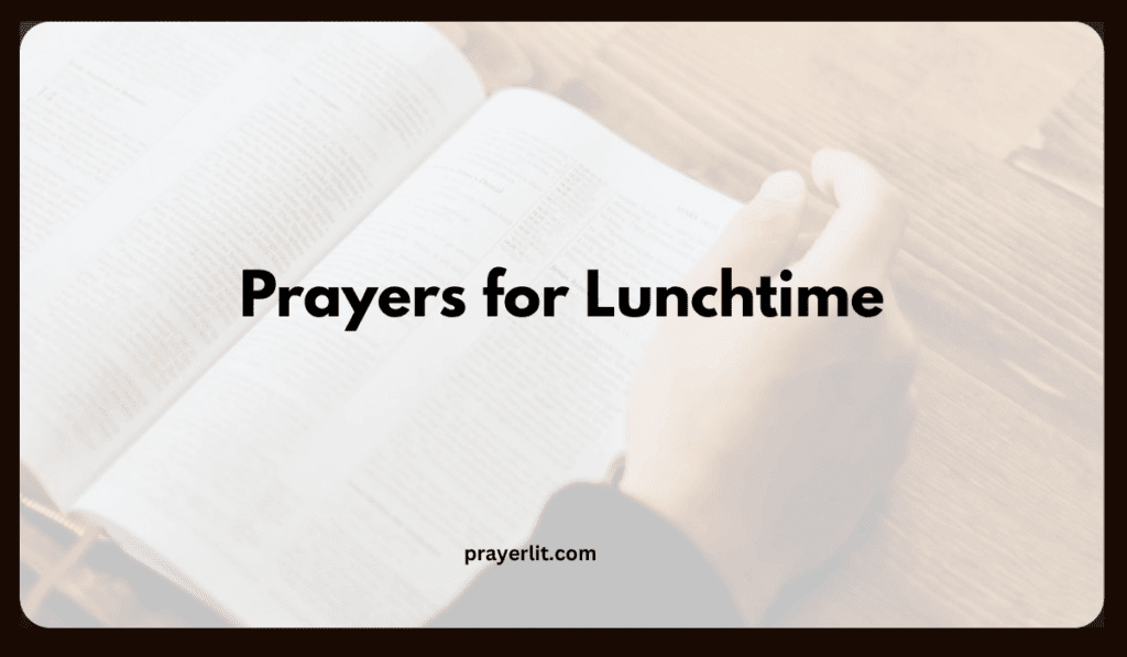 35 Short Powerful Prayers for Lunchtime 2026 - PrayerLit