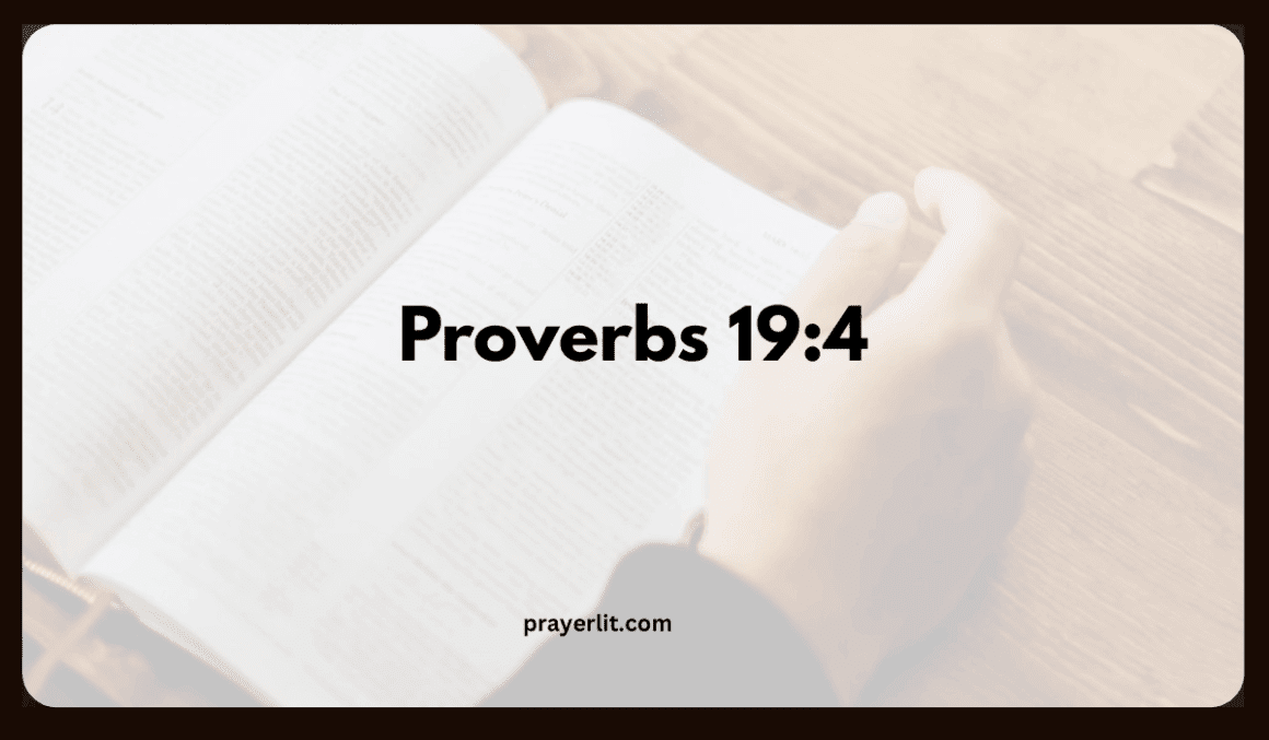Proverbs 19:4 Meaning and Commentary - PrayerLit