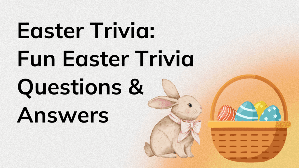 150+ Easter Trivia Questions And Answers 2026 - PrayerLit